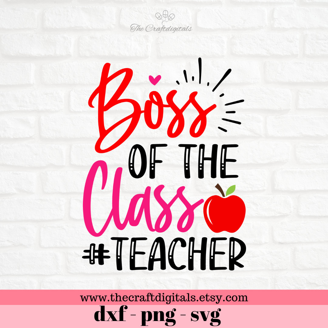 Boss of the Class Svg Teacher Svg Back to School Svg Back - Etsy