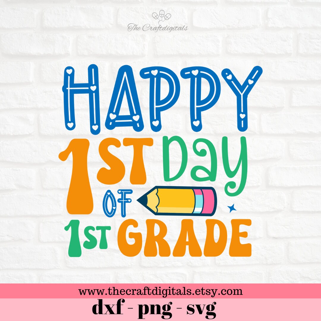 Back to School Svg, Back to School, Happy 1st Day of School, 1st Grade ...