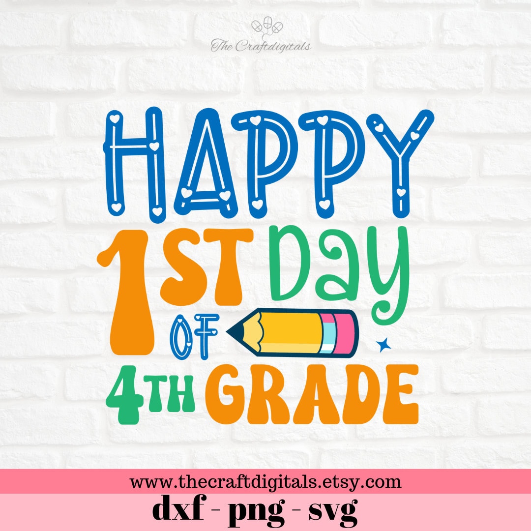 Back to School Svg, Back to School, Happy 1st Day of School, 4th Grade ...