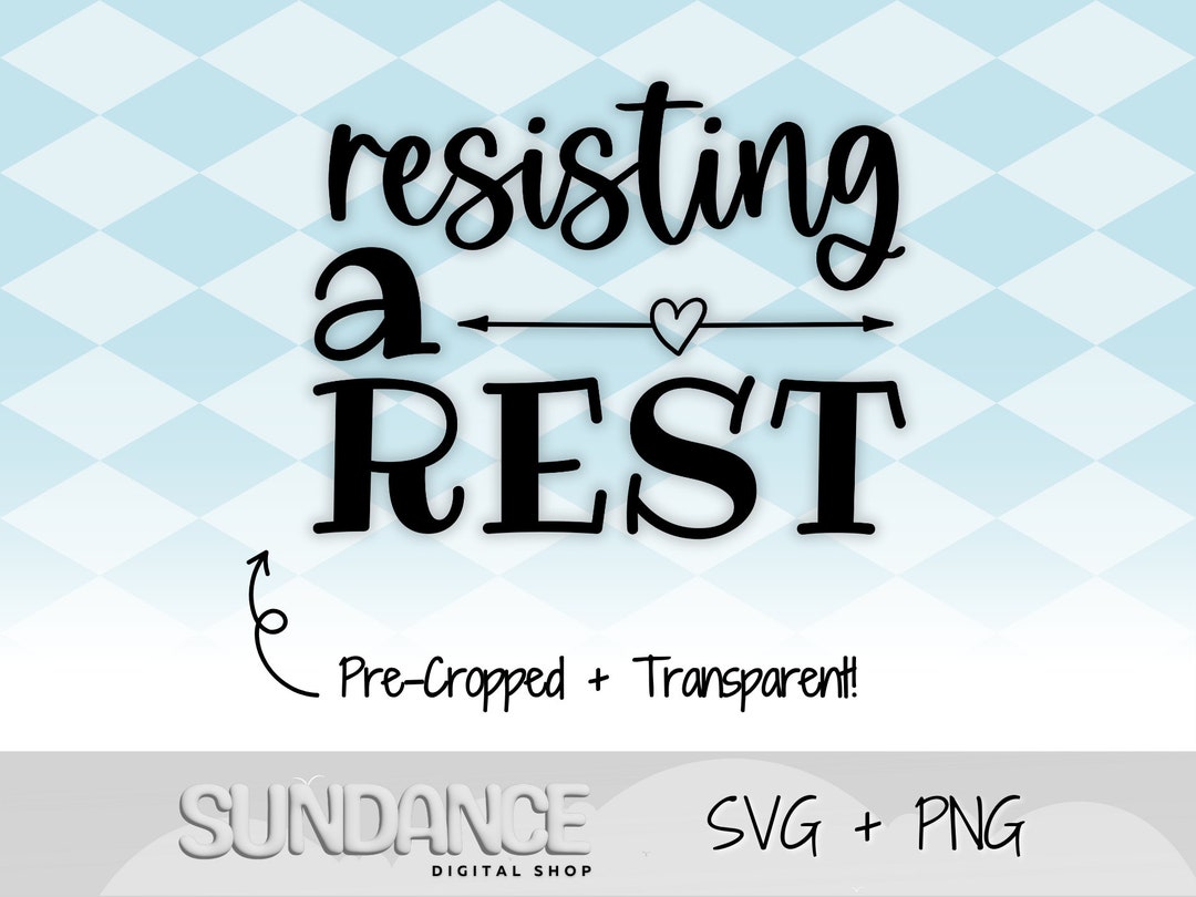 Resisting A-rest Baby PNG Sublimation Transfer File With SVG Layered ...