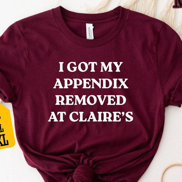 I Got My Appendix Removed at Claires - Etsy