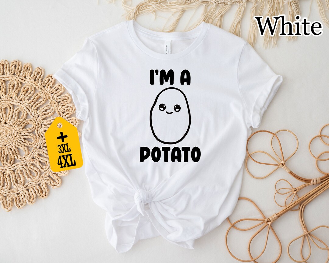 I'm a Potato Shirt, Funny Potato Shirt, Potato Shirt, Potato Lover ...