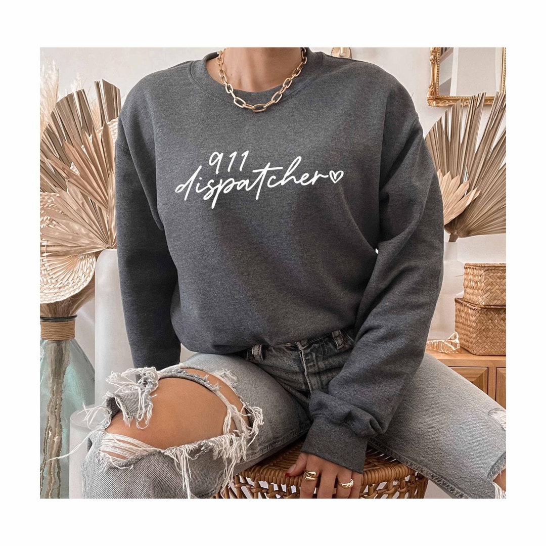 911 Dispatcher Sweatshirt, First Responder Sweatshirt, Emergency ...