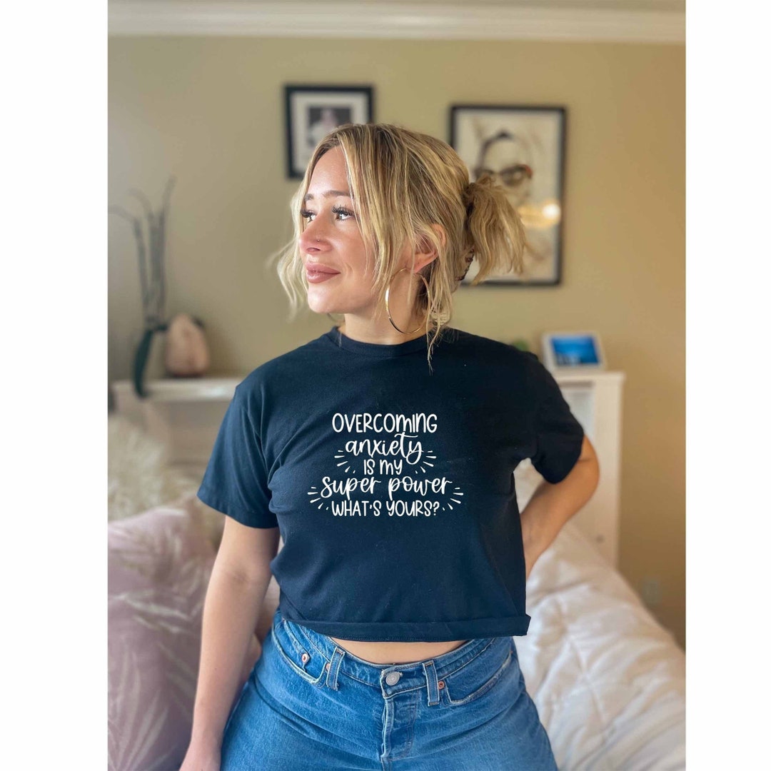 Anxiety Crop Top, Positive Crop Top, Priority Mental Gift, Mental ...