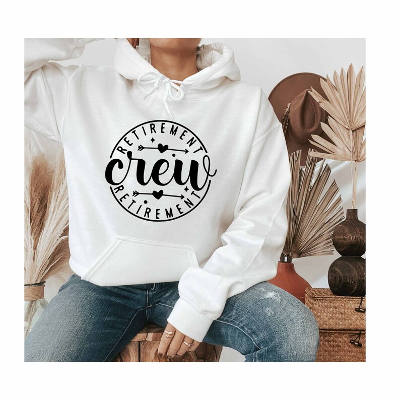 Retirement Crew Hoodie, Retirement Party Hoodie, Funny Retirement ...