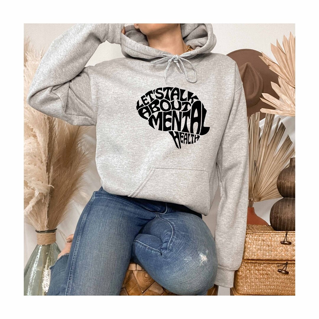 Mental Health Hoodie, Mental Brain Hoodie, Motivational Hoodie, Self ...