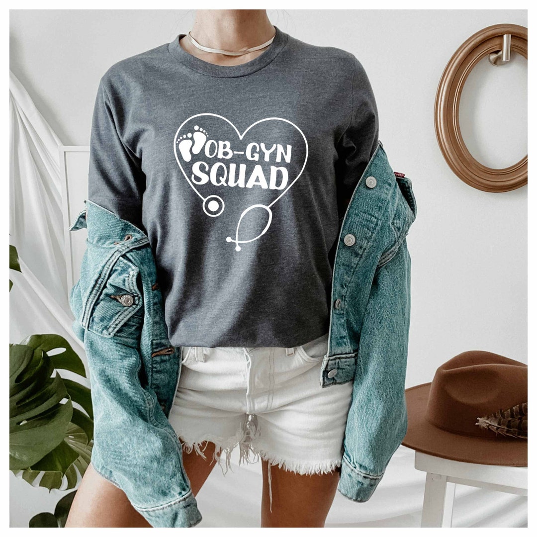 Ob-gyn Squad Shirt, Baby Feet Shirt, Obgyn Doctor Shirt, Medical School ...
