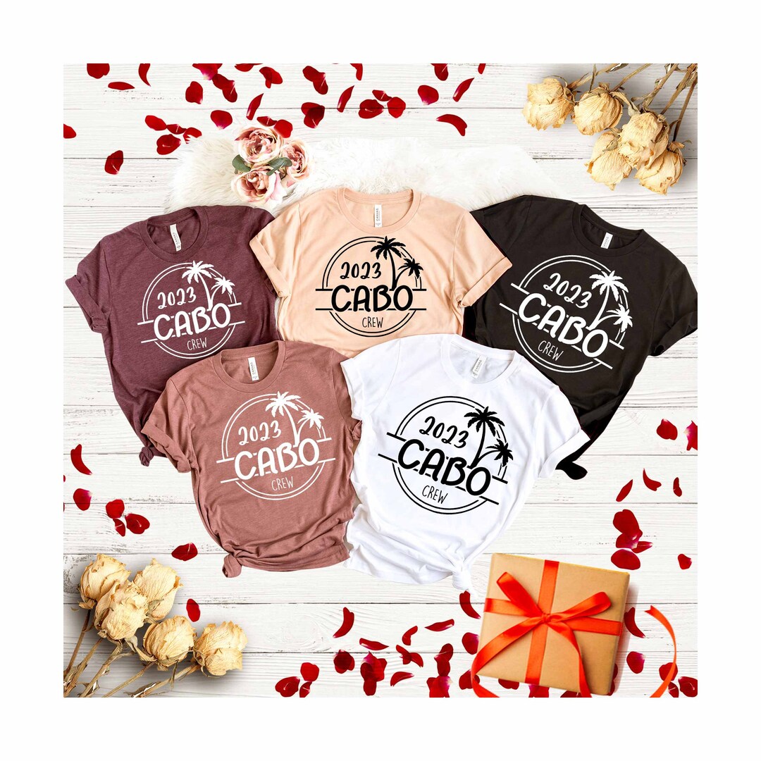 2023 Cabo Crew Shirt, Adventurer Cabo Team Shirt, Cabo Holiday Shirt ...