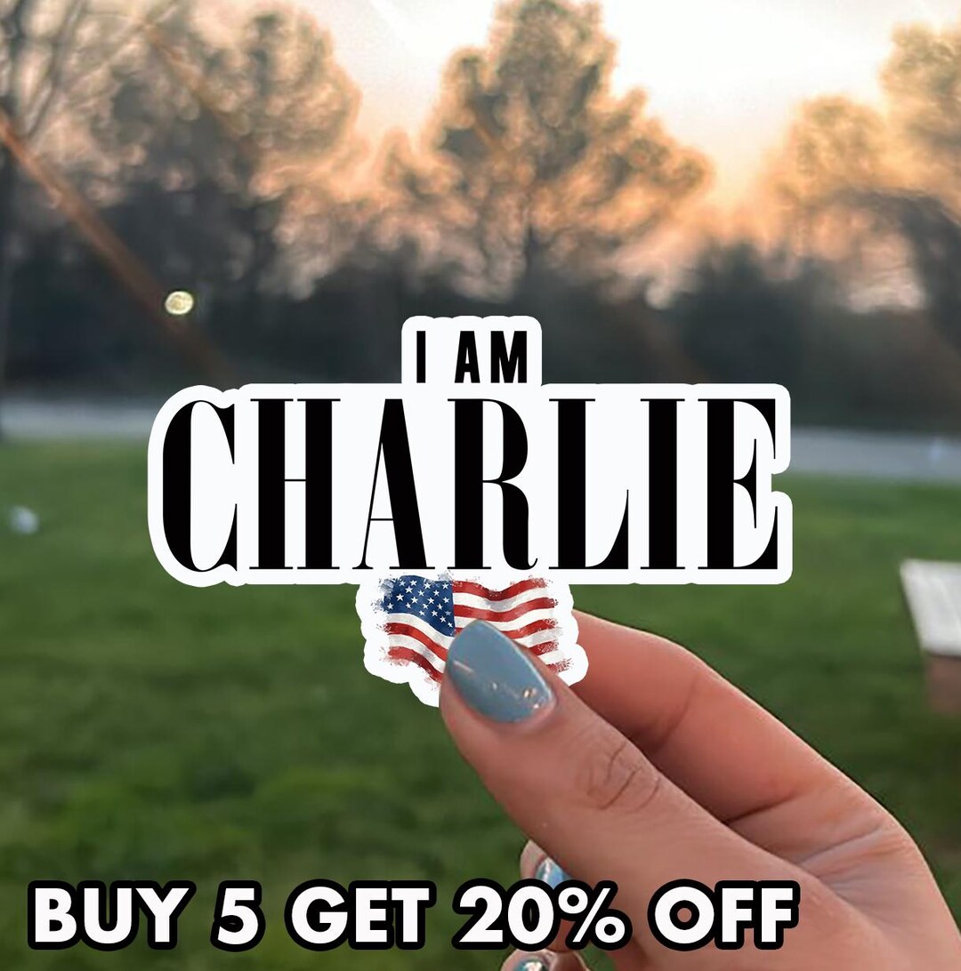 I Am Charlie Kirk Sticker, RIP Charlie Kirk Sticker, Faith and Prayer ...