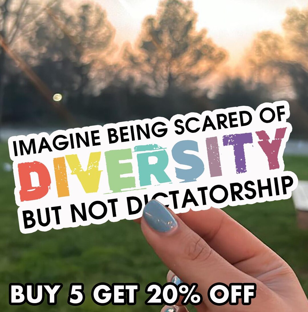 Imagine Being Scared of Diversity Sticker / Car Magnet, Political ...