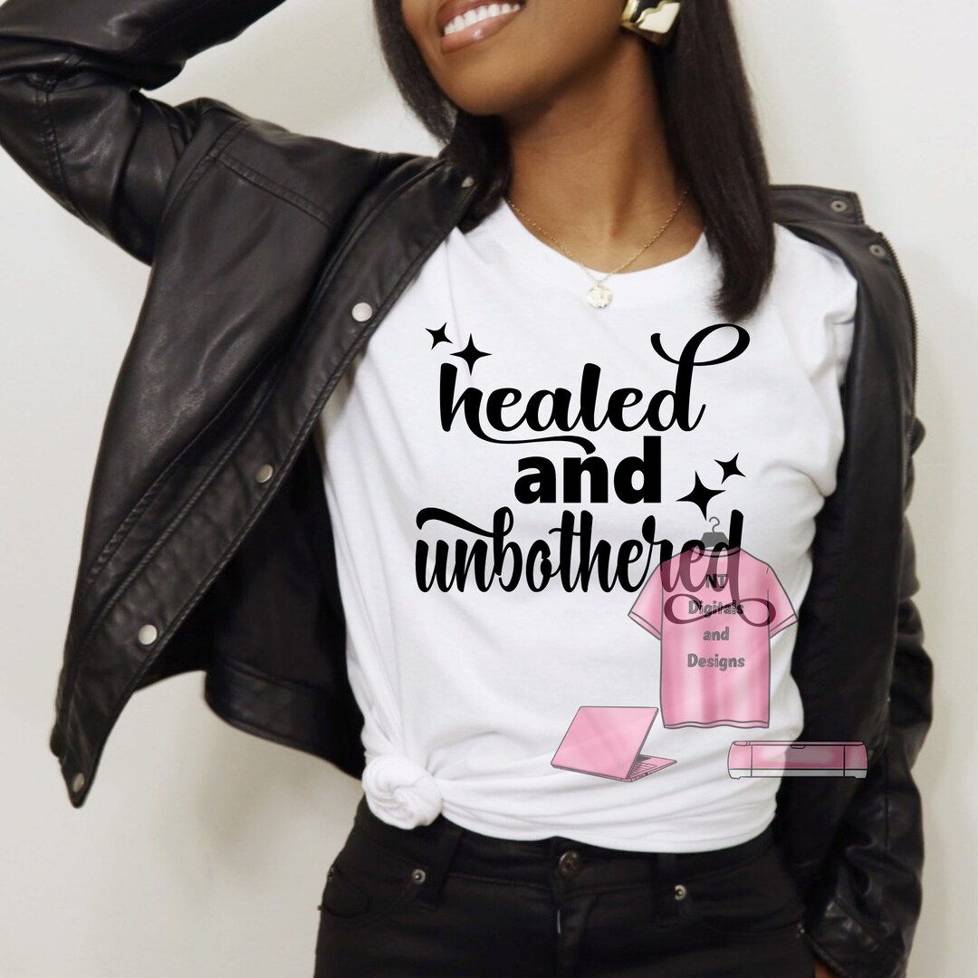 Healed and Unbothered Svg|self Love Svg|self Care Svg|affirmation Svg ...