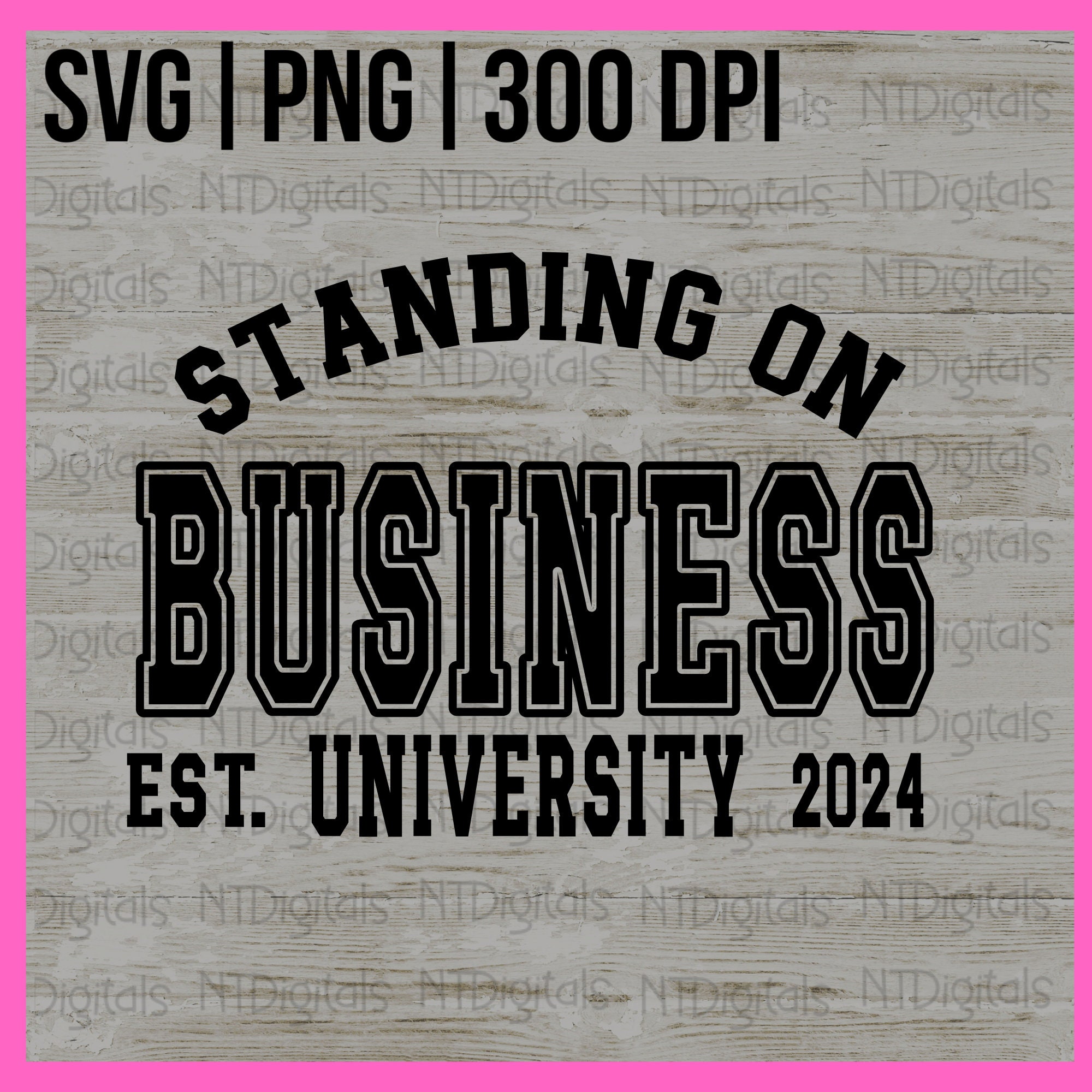 Standing on Business Svg Png, Sarcastic Quote, Funny Shirt Saying, Katt ...