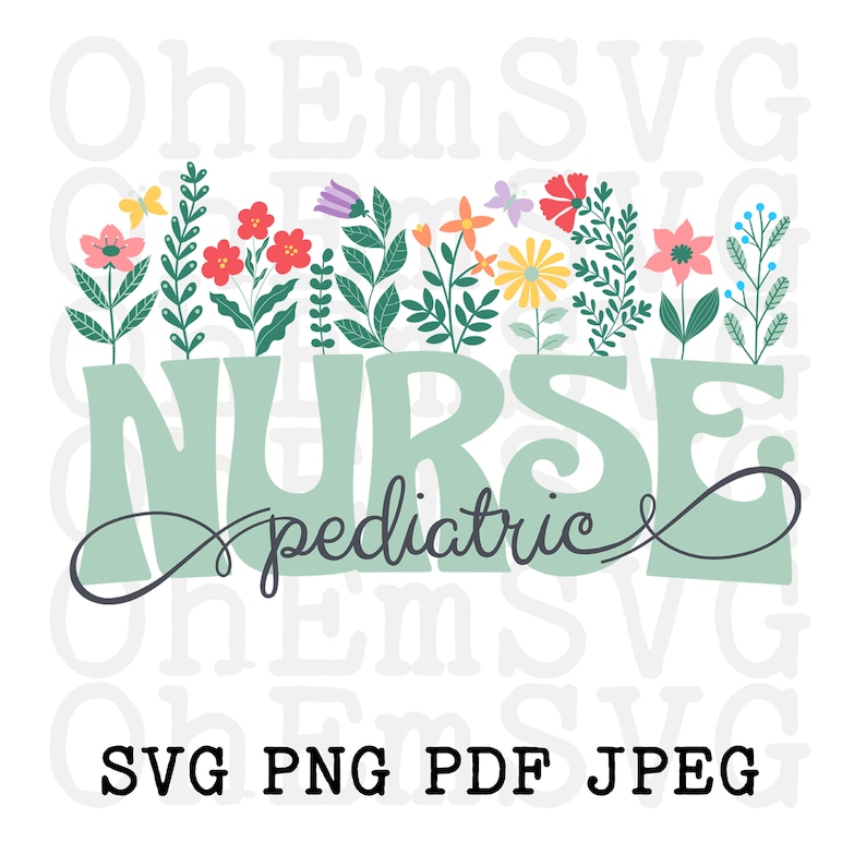 Pediatric Nurse Floral SVG: Printable Graphic (digital Download) - Etsy