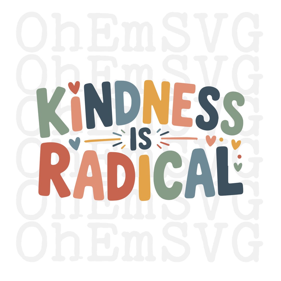 Kindness is Radical SVG and PNG: Social Justice Human Rights Design ...