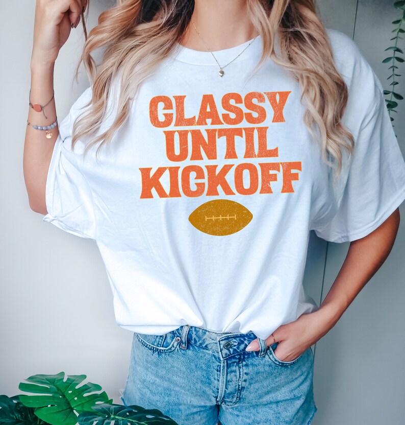 Classy Until Kickoff SVG Digital Download, Cute Football Svg Print on ...