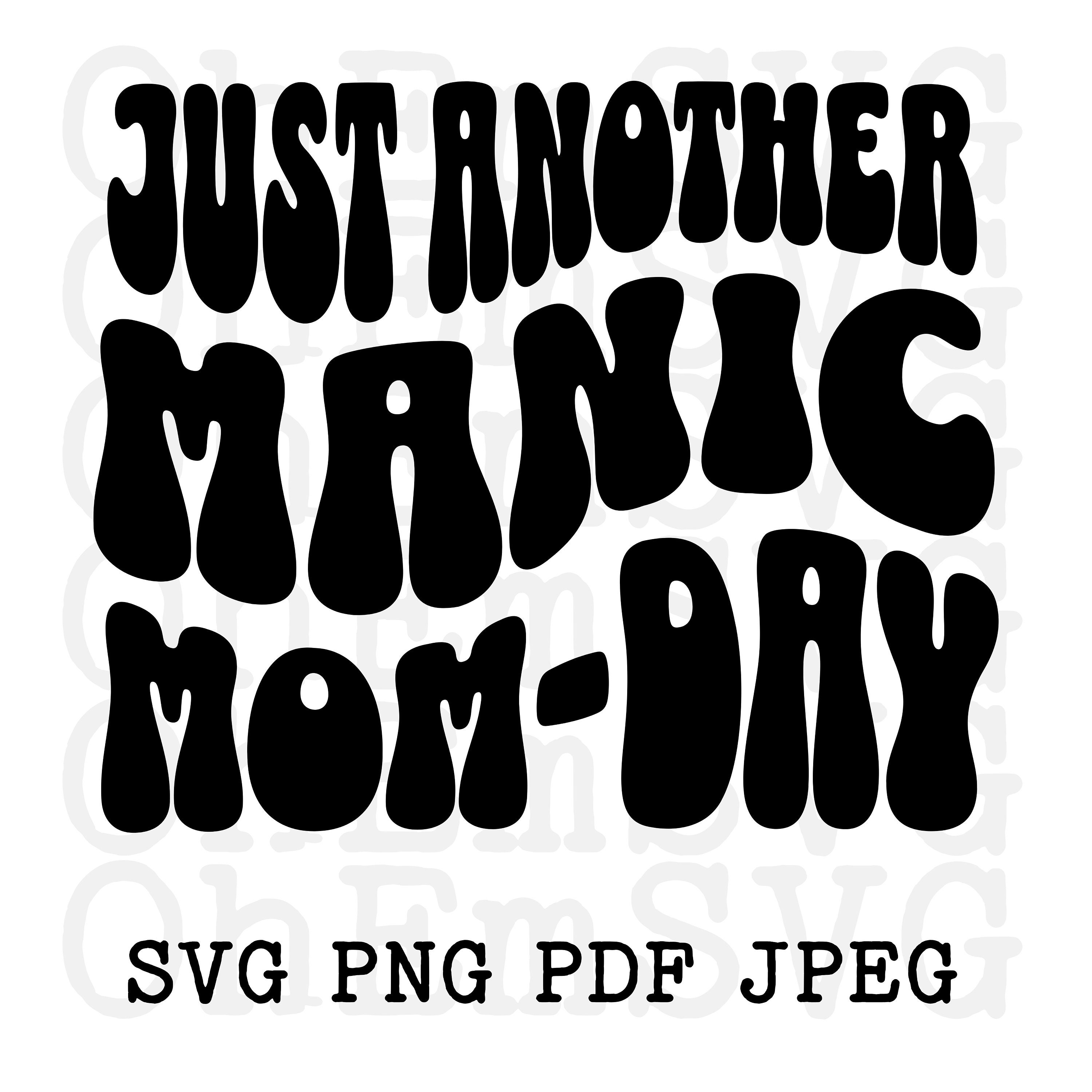 Manic Mom Day SVG Digital Download, Cute Funny Retro Mom Life Print on ...