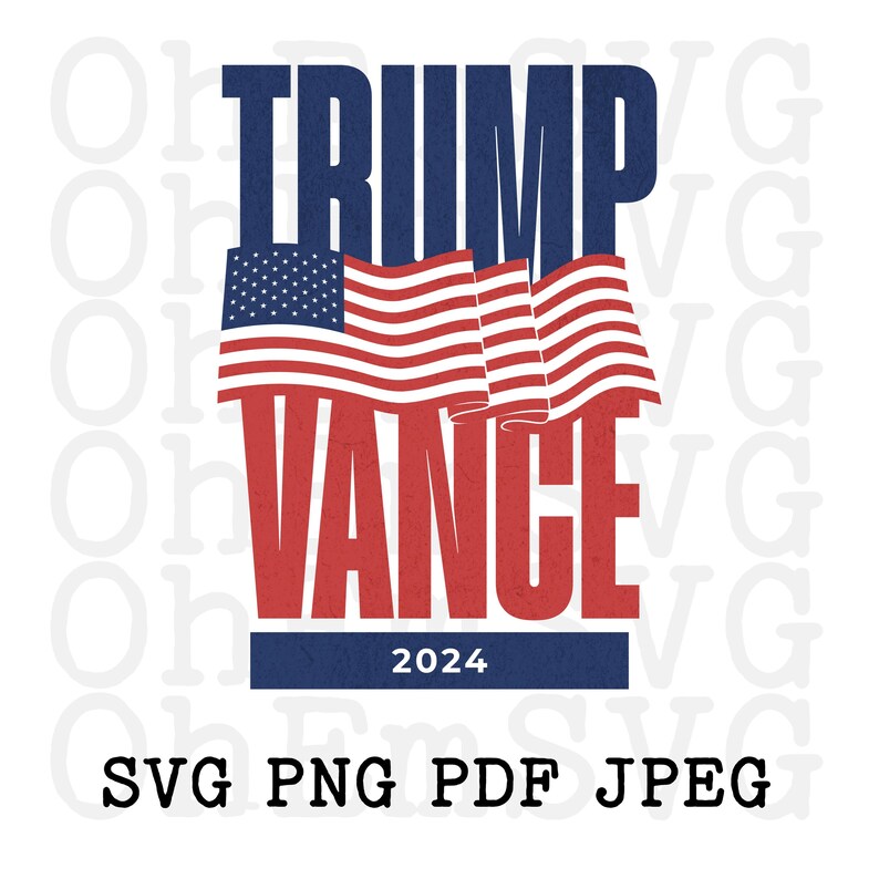 Flag Trump Vance 2024 SVG Digital Download, Trump Vance 2024 Print on Demand Pod Printable SVG ...