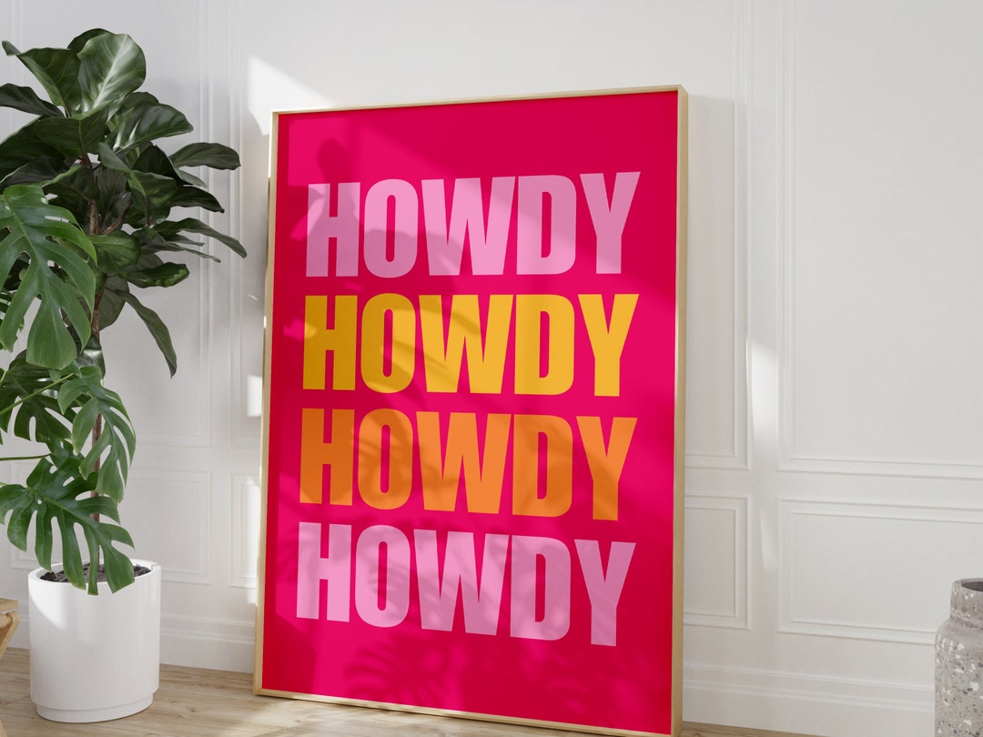 Howdy X4 Printable Wall Art Trendy Wall Art Howdy Sign Howdy Print ...