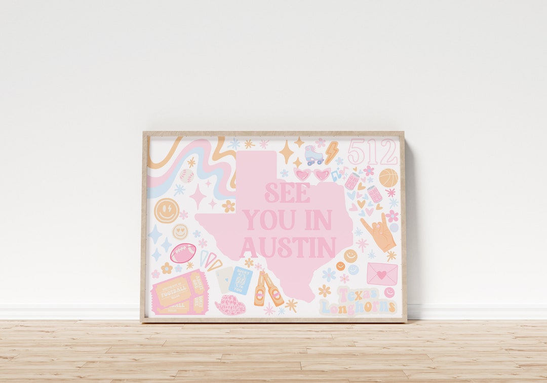 See You in Austin Wall Art Print University of Texas Print Preppy ...