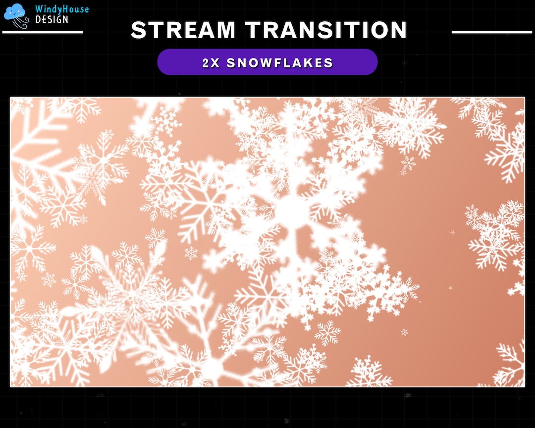 2x Animated Stream Transition Snowflakes Falling, Winter Twitch OBS ...