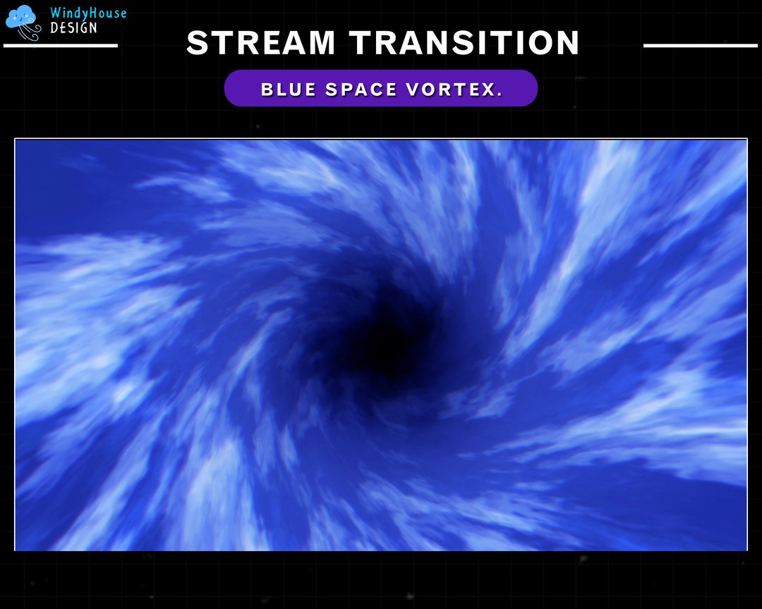 Blue Vortex Energy Transition, Space Vortex Stream Stinger Transition ...