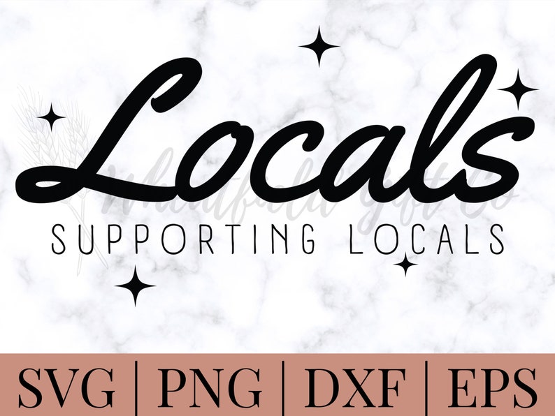 Locals Supporting Locals SVG, Shop Small Png, Small Business SVG - Etsy