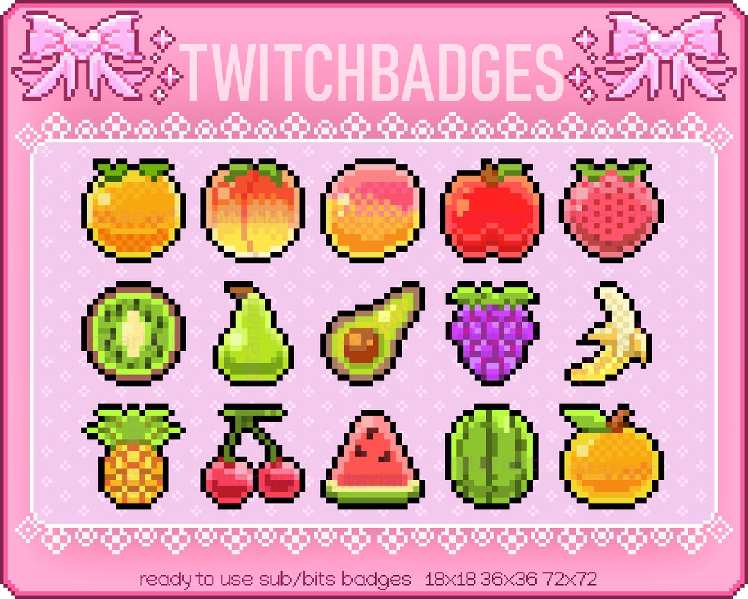 Twitch Sweet Fruits Sub/bit Badges for Streaming Delicious Pixel Fruit ...
