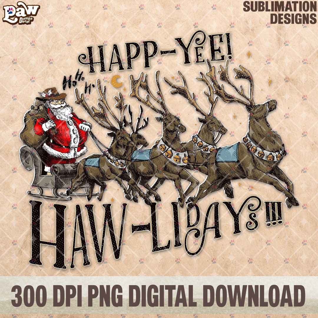 Happ-yee Haw-lidays Happy Holidays Santa Cowboy Christmas - Etsy