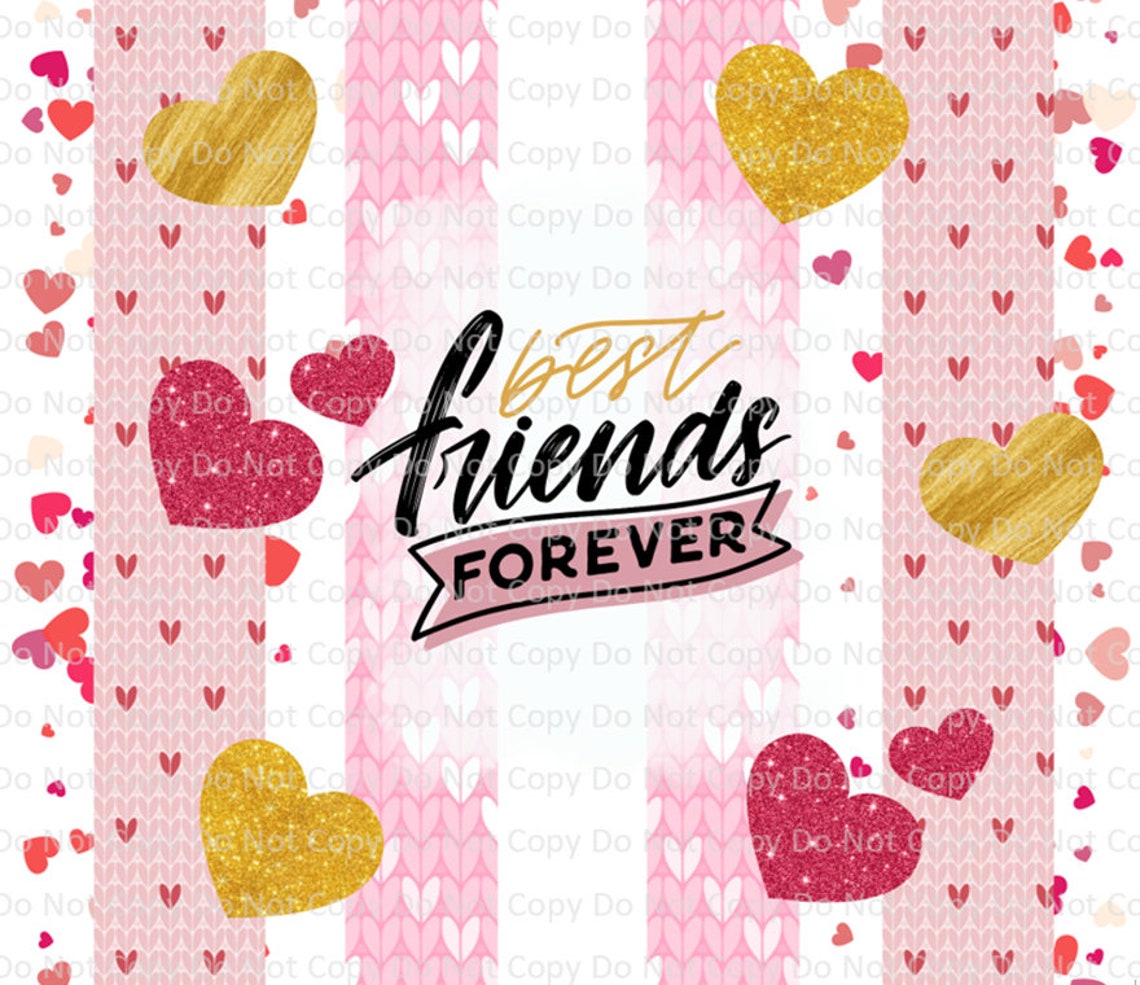 Best Friends Valentine's Day Tumbler Wrap 20 Oz Straight Seamless ...