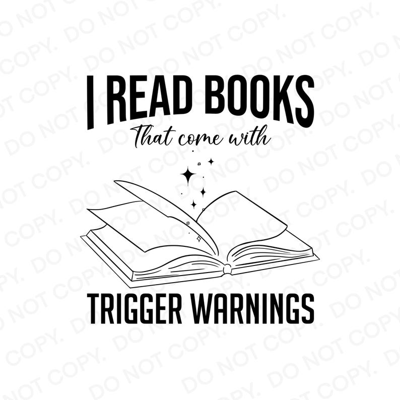 I Read Books With Trigger Warnings PNG INSTANT DOWNLOAD File Digital ...