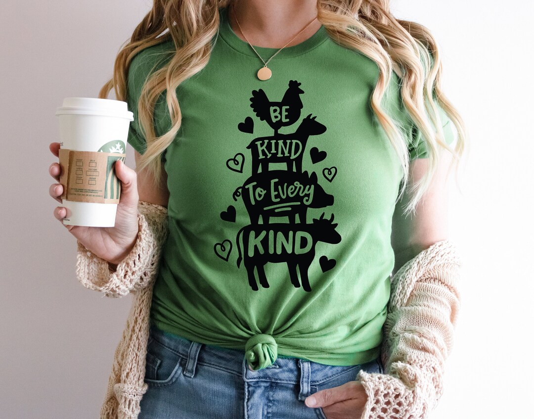 Be Kind to Every Kind, Vegan Shirt, Vegan Gift, Vegan Merch, Vegan ...