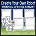 Create Your Own Robot Writing Activity, 5 Create a Robot Worksheets ...