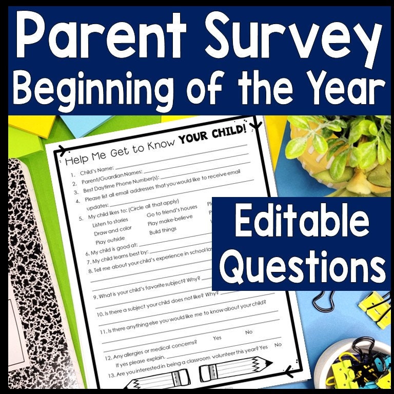EDITABLE Parent Survey Beginning of Year Parent Survey, Get to Know ...
