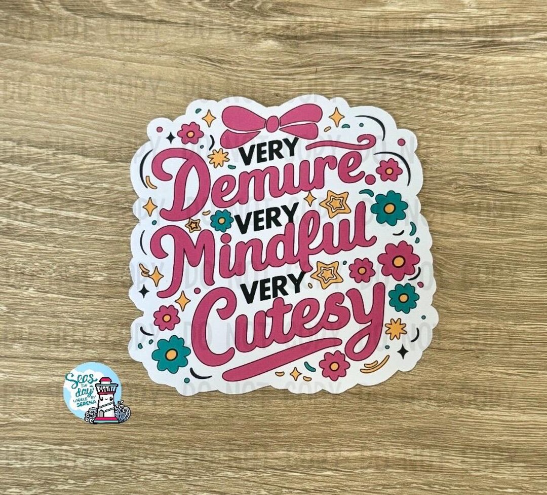 Demure, Tik Tok, Viral, Very Demure, Very Mindful, Very Cutesy, Best ...