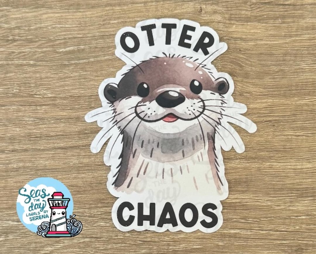 Sticker, Sticker Collector, Otter, Otter Chaos, Chaos, Gift, Present ...