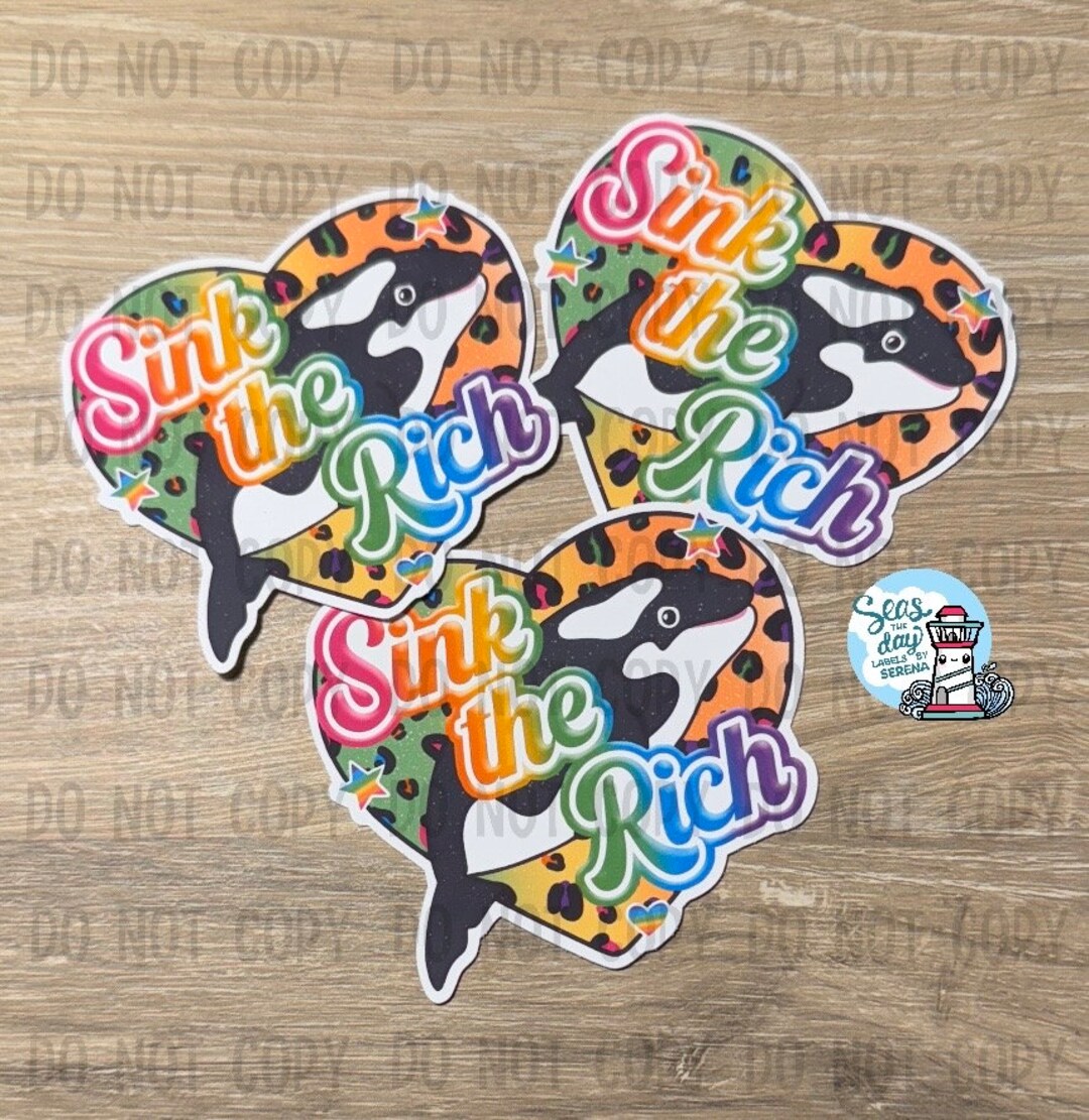 Sink the Rich, Orca, Sticker, Lisa Frank Inspired, Colorful, Rainbow ...