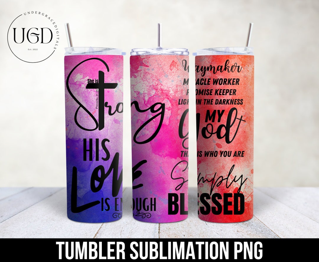 Simply Blessed Png, She is Strong, Bible Tumbler Png, Scripture Png ...