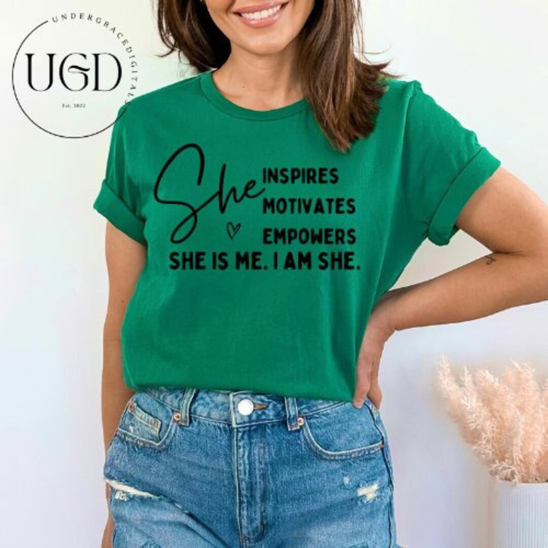 I Am She Svg Png Pdf, She is Me Svg, She Inspires Motivates Empowers ...