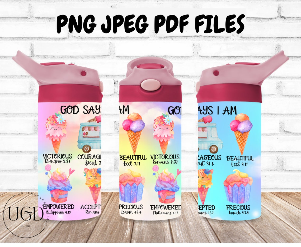 Sublimation Cup Wrap, God Says I Am Png, Scripture Png, Ice Cream Png ...