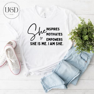 I Am She Svg Png Pdf, She is Me Svg, She Inspires Motivates Empowers ...