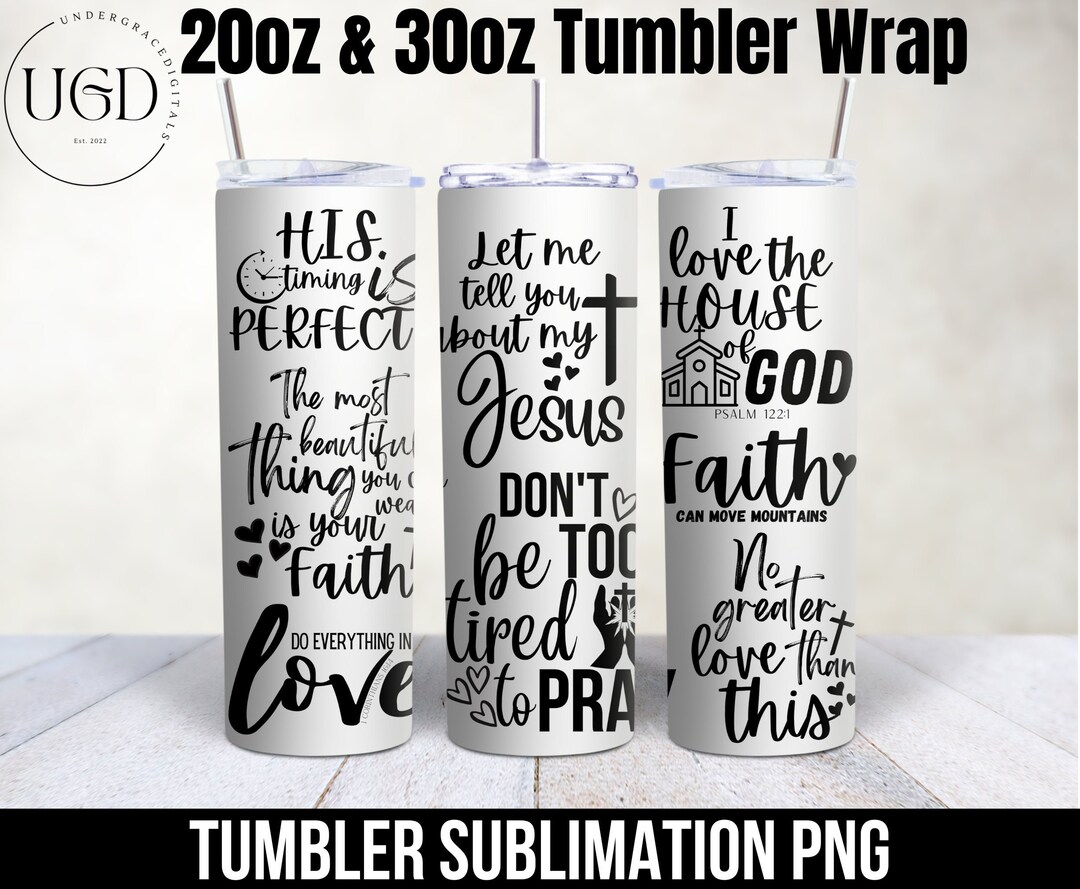 Bible Verse Tumbler Png, Christian Tumbler Wrap, Jesus Png, Let Me Tell ...