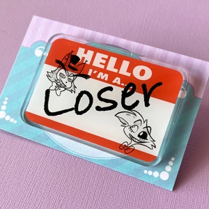Acrylic Pin Badge - Hello I'm a LOSER - Etsy