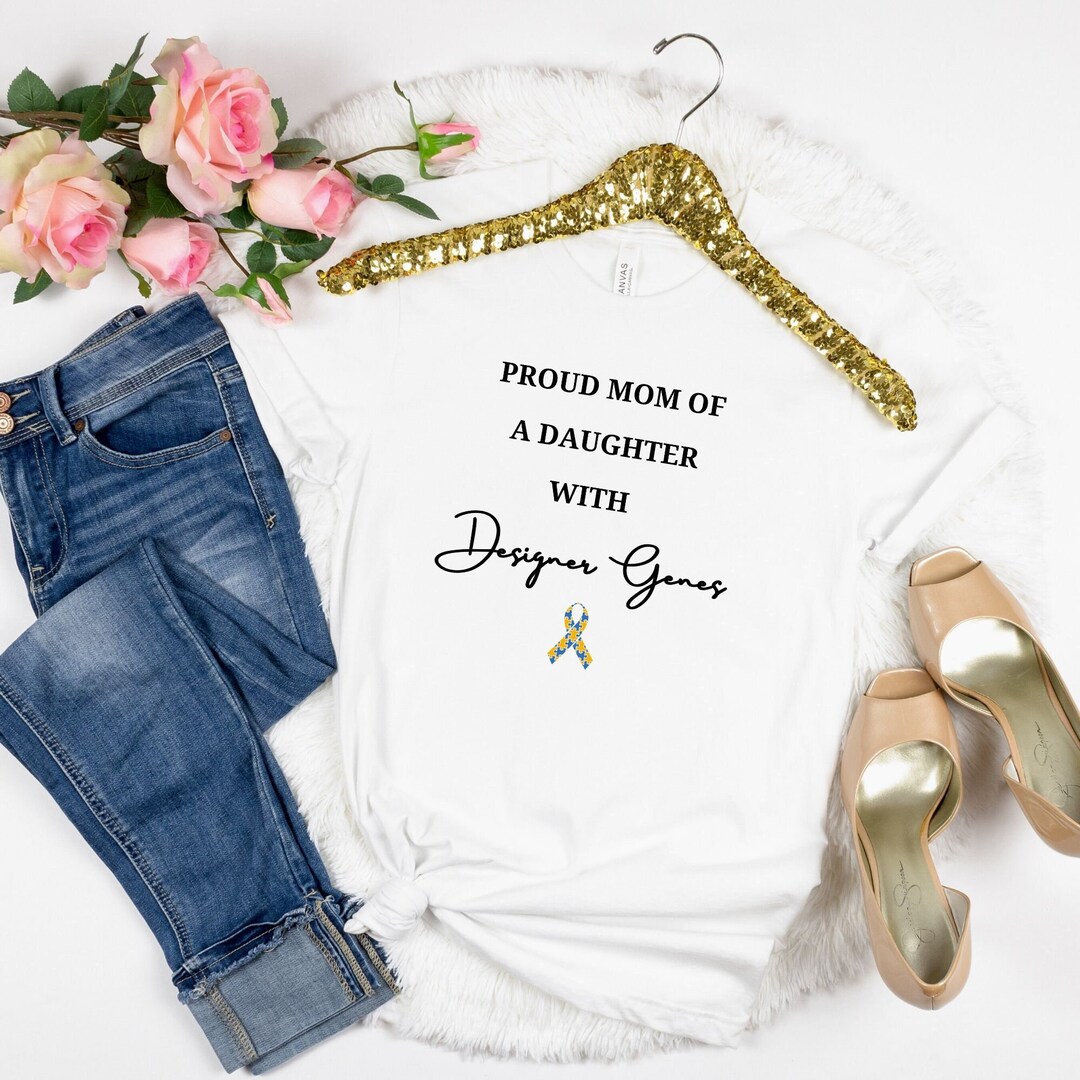 Designer Genes T21 Mom Life Shirt, Down Syndrome Awareness - Etsy