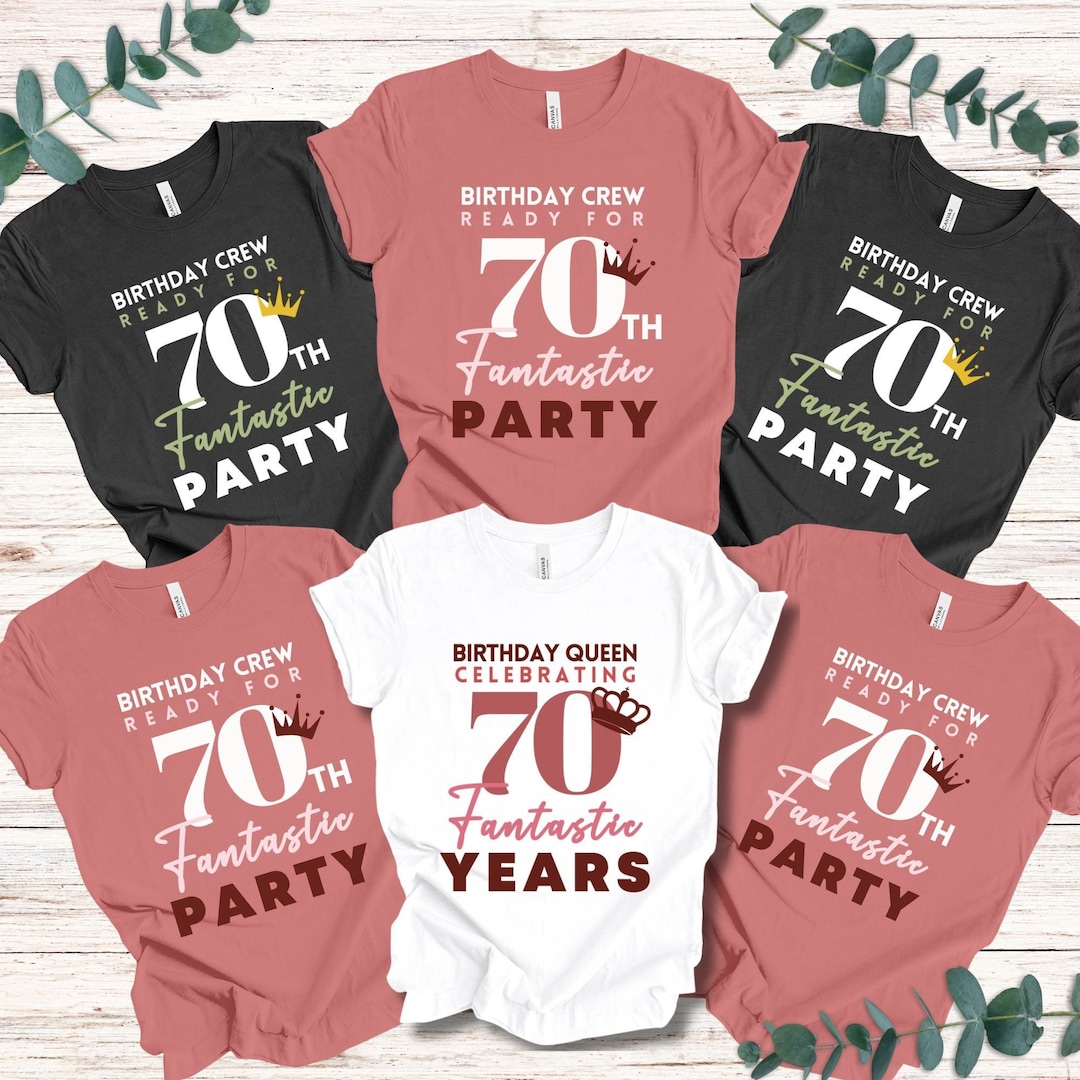 70th Birthday Shirt, 70th Birthday Crew Shirts, Birthday Queen Shirt ...