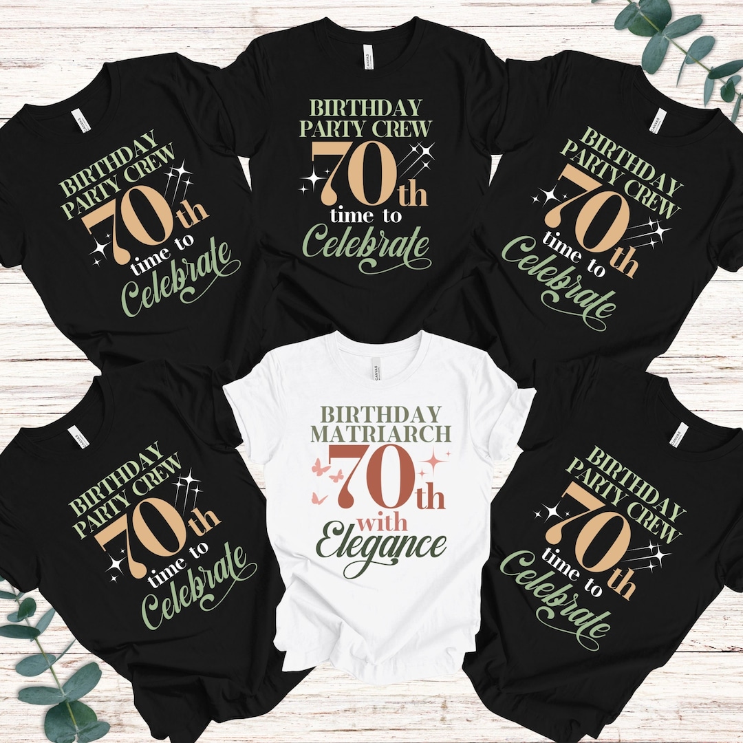70th Birthday Shirt, Matching Party Crew T-shirt, Elegant 70 ...
