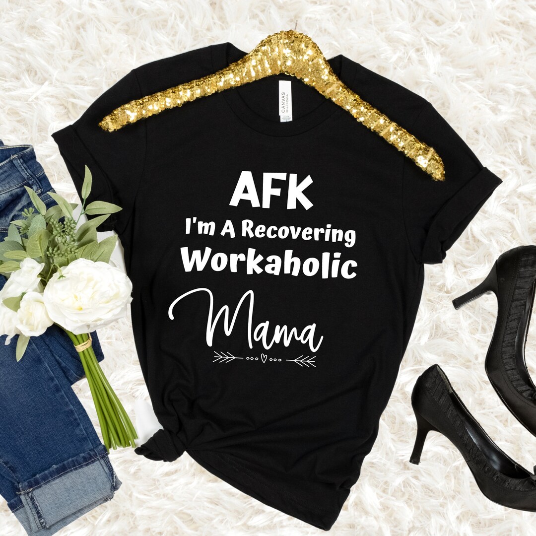 Funny Workaholics Hard Working Mom Shirt Gift for Mom, Her, Wife ...