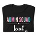 Admin Team Shirt, Funny Black Matching Admin Assistant Squad Shirt ...