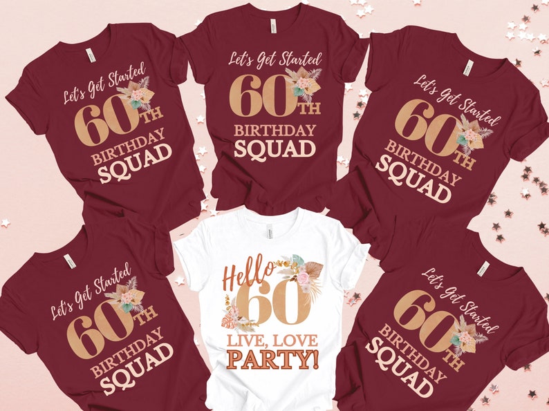 60th Birthday Shirt | Matching Birthday Squad | Gift for Her, Friend ...