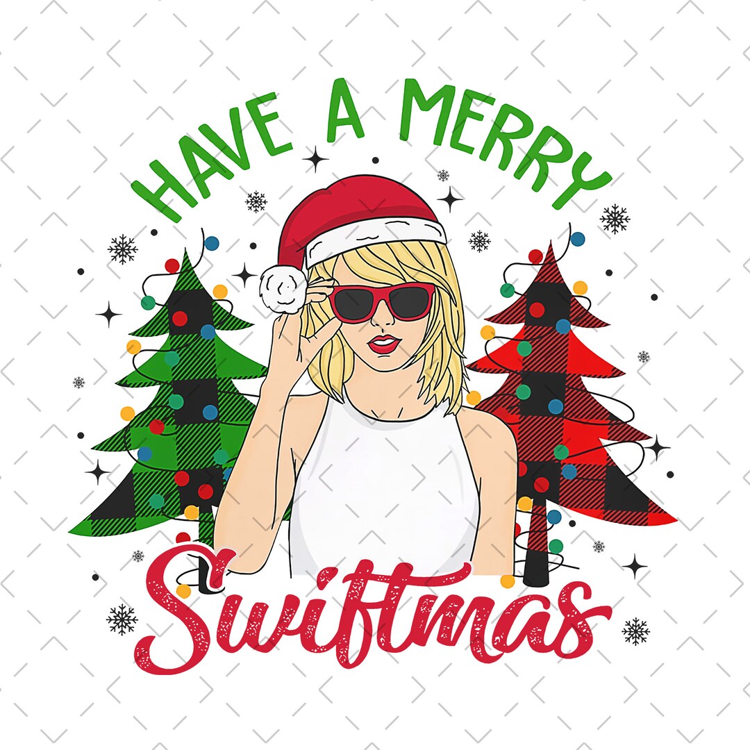 Have A Merry Swiftmas Png Taylor Christmas Ugly Png Swiftmas - Etsy
