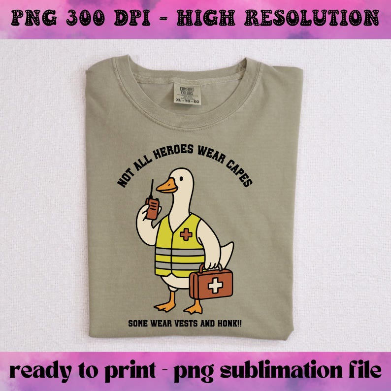 Paramedic PNG Design, Not All Heroes Wear Capes Duck, EMT Shirt Graphic ...